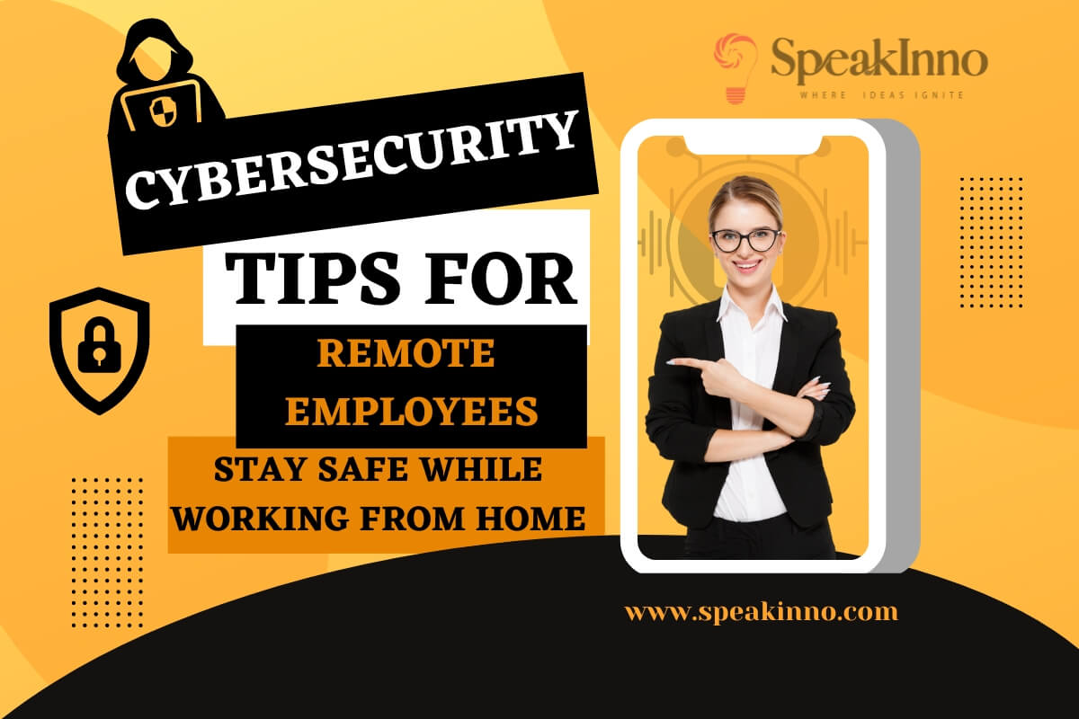 Cybersecurity Tips for Remote Employees